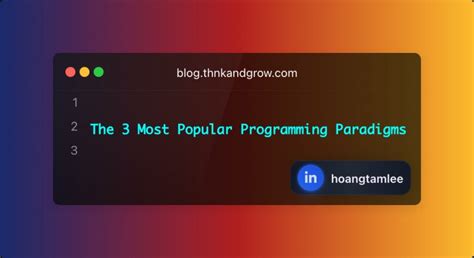 The 3 Most Popular Programming Paradigms In Modern Development Thnk And Grow