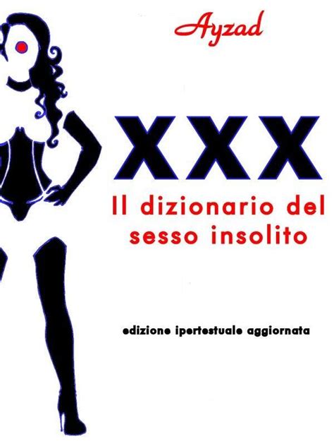 Xxx The Dictionary Of Unusual Sex