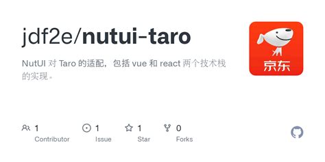Github Jdf2enutui Taro Nutui 对 Taro 的适配，包括 Vue 和 React 两个技术栈的实现。