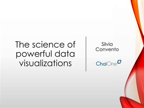 The Science Of Powerful Data Visualizations Ppt