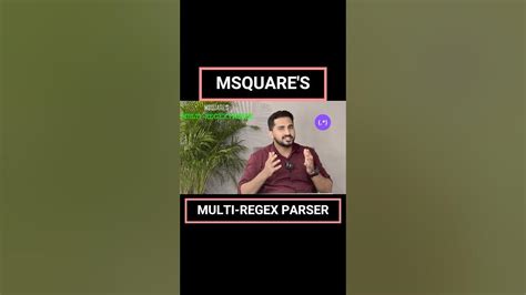 Introducing Our New Multi Regex Parser Dataextraction Saveoperation Msquare Regex Youtube