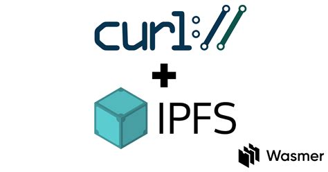 Bridging The Web A Glimpse Into Curls Ipfs Integration Via