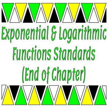 Exponential And Logarithmic Functions Standards End Of Chapter