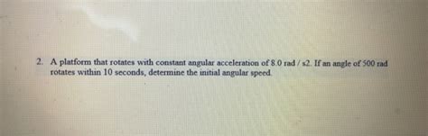 Solved A Platform That Rotates With Constant Angular Chegg
