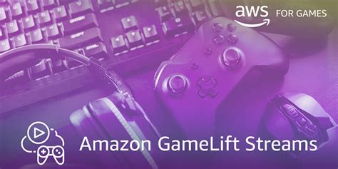 Scale And Deliver Game Streaming Experiences With Amazon Gamelift Streams Aws News Blog