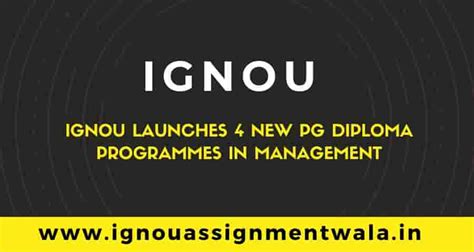 IGNOU Launches 4 New PG Diploma Programmes In Management IGNOU Assignment Wala