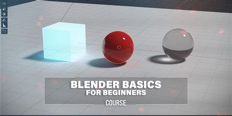 Blender Basics For Beginners Course Blender Market