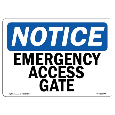 Signmission Osha Notice Emergency Access Gate Sign Heavy Duty Sign