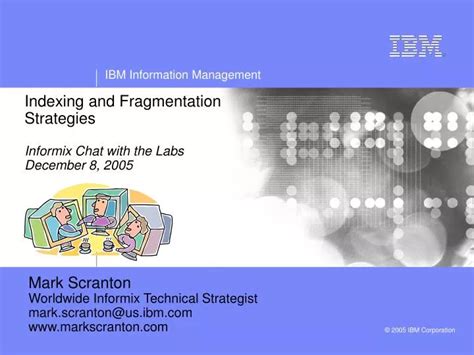 PPT Indexing And Fragmentation Strategies Informix Chat With The Labs December