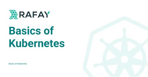 Basics Of Kubernetes Rafay Product Documentation