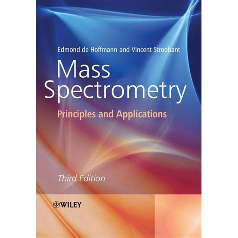 Mass Spectrometry Principles And Applications