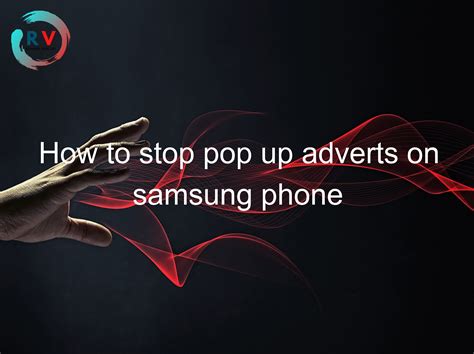 🔴 how to stop pop up adverts on samsung phone 2024 updated rechargue