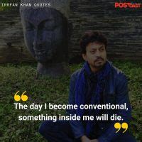 21 Irrfan Khan Quotes That Gives You Glimpse Of His Beautiful Mind