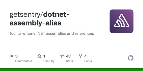 GitHub Getsentry Dotnet Assembly Alias Tool To Rename NET Assemblies And References