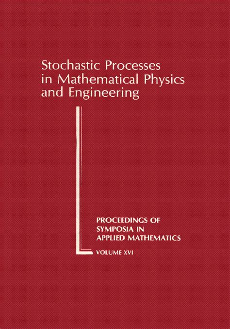 Stochastic Processes In Mathematical Physics And Engineering