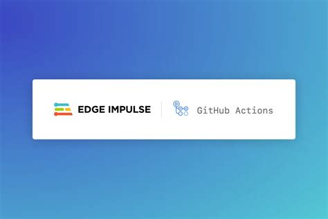 Integrate Your GitHub Workflow with Edge Impulse Studio