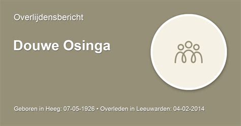 Douwe Osinga 4 Februari 2014 • Overlijdensbericht En Condoleances