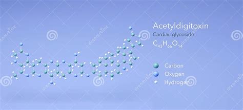 Acetyldigitoxin Molecule Molecular Structures Cardiac Glycoside 3d