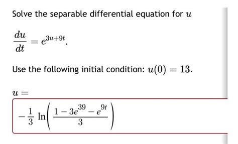 Solve The Separable Differential Equation For U