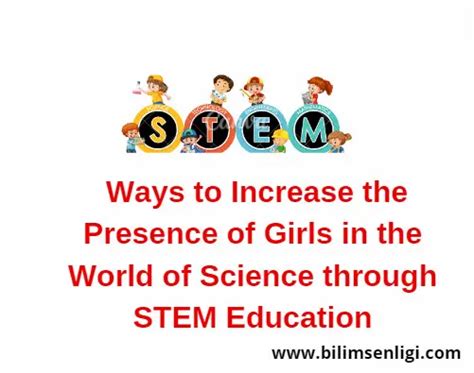 Ways To Increase The Presence Of Girls In The World Of Science Through