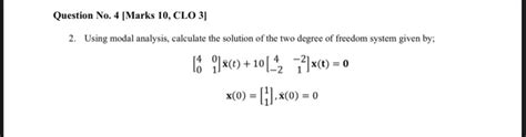 Solved Question No 4 Marks 10 Clo 3 2 Using Modal
