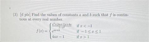 Solved Find The Values Of Constants A And B Such That F Is Chegg