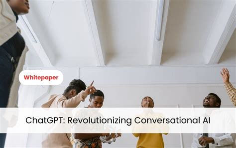 Chatgpt Revolutionizing Conversational Ai Martech Quest
