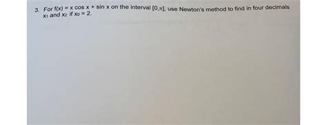 solved for f x xcosx sinx ﻿on the interval 0 π ﻿use