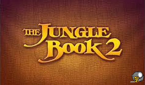 انیمیشن سینمایی دوبله فارسی کتاب جنگل ۲ فیلو