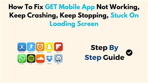 How To Fix Get Mobile App Not Working Keep Crashing Keep Stopping