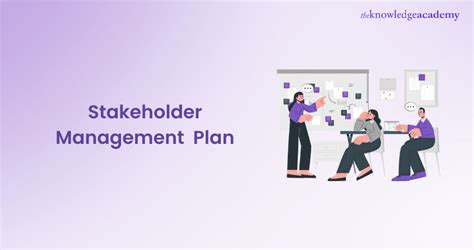 Stakeholder Management Plan Your Key To Project Success