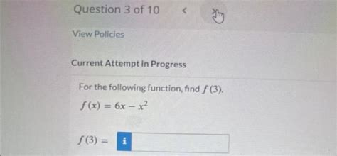 solved for the following function find f 3 f x 6x−x2