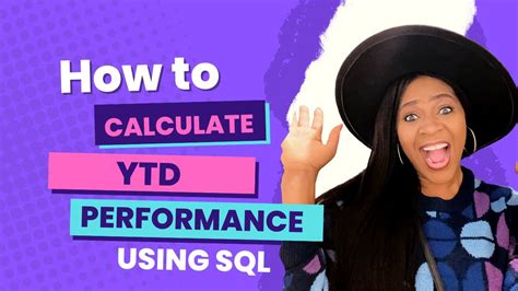 How To Calculate YTD Performance Using SQL YouTube
