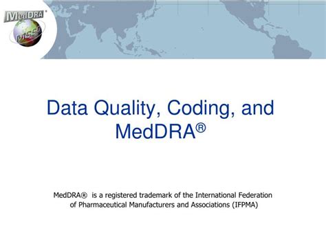 Ppt Data Quality Coding And Meddra ® Powerpoint Presentation Free
