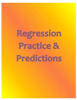 Regression Practice And Predictions By Amy S Algebra TPT