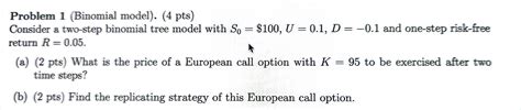 Solved Problem Binomial Model Pts Consider A Chegg