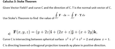 solved calculus 3 stoke theorem given vector field f and