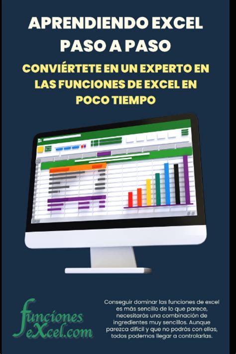 Aprendiendo Excel Paso A Paso Conviértete En Un Experto En Las