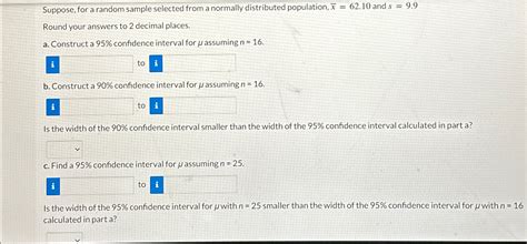 Suppose For A Random Sample Selected From A Normally Chegg