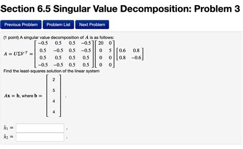 Solved Section 6 5 Singular Value Decomposition Problem 3 Chegg Com