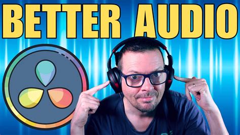 How to Make Audio Sound Better in DaVinci Resolve - YouTube