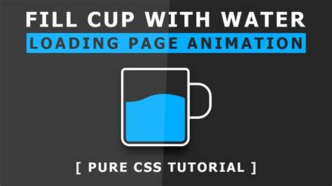 Fill Cup With Water Css Loading Page Animation Pure Css Animation Effects Youtube