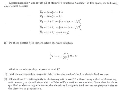 Solved Electromagnetic Waves Satisfy All Of Maxwells