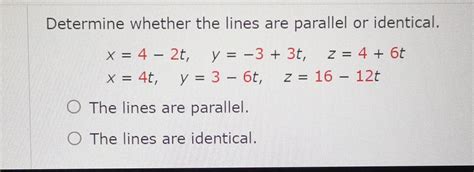Solved Determine Whether The Lines Are Parallel Or Chegg Com