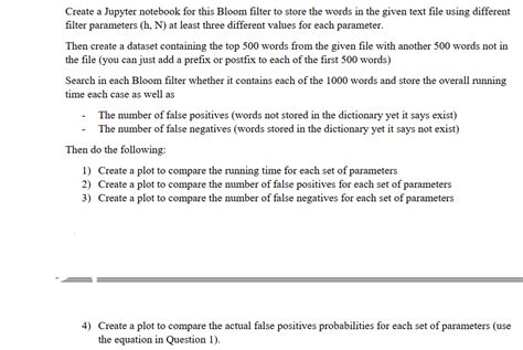 Create A Jupyter Notebook For This Bloom Filter To Create A Jupyter Notebook For This Bloom Filter To
