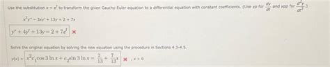 Solved Use The Substitution Xet To Transform The Given