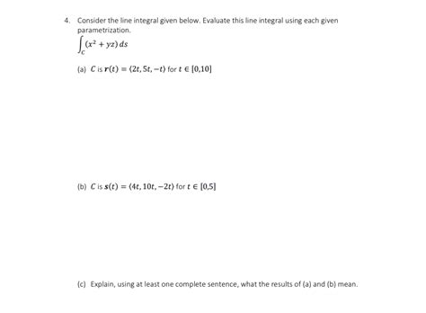 Solved Consider The Line Integral Given Below Evaluate This