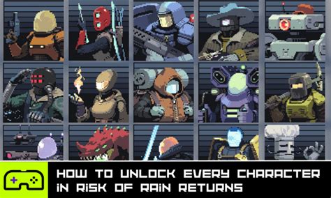 How To Unlock Every Character In Risk Of Rain Returns Indie Game Culture