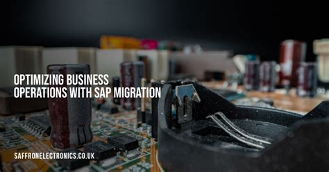 Optimizing Business Operations With Sap Migration