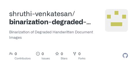 Github Shruthi Venkatesanbinarization Degraded Images Binarization Of Degraded Handwritten